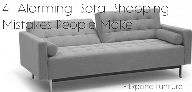 4 Alarming Sofa Shopping Mistakes People Make | Expand Funiture ...